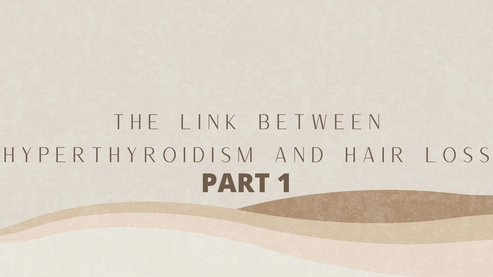 Linking Hyperthyroidism and Hair Loss – Lengths By Rihzé Qiré