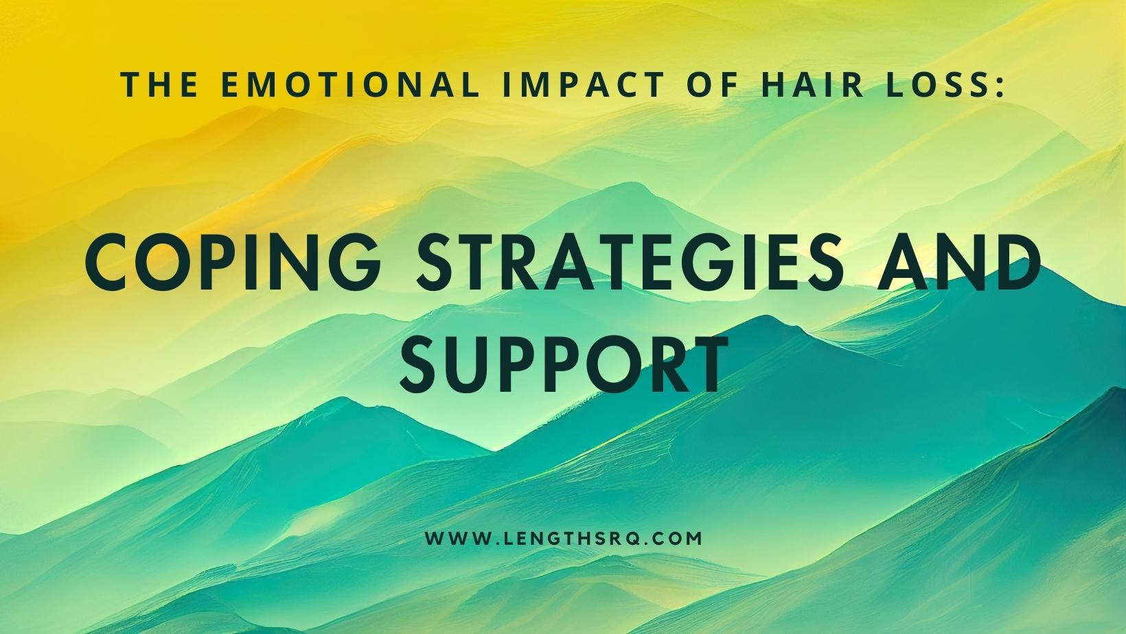Emotional Impact of Hair Loss – Lengths By Rihzé Qiré